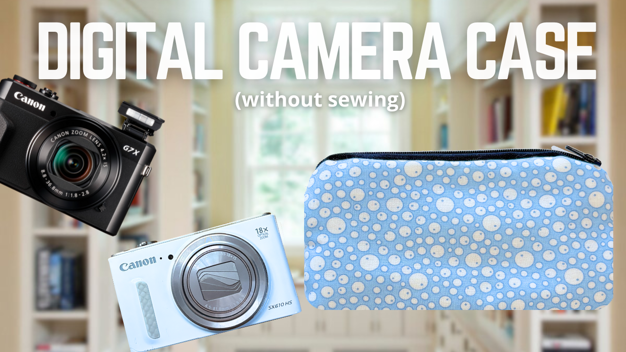 Digital Camera Case Tutorial - Speed-Sew Premium Fabric Glue
